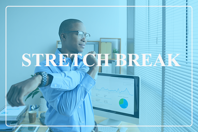 Stretch Break